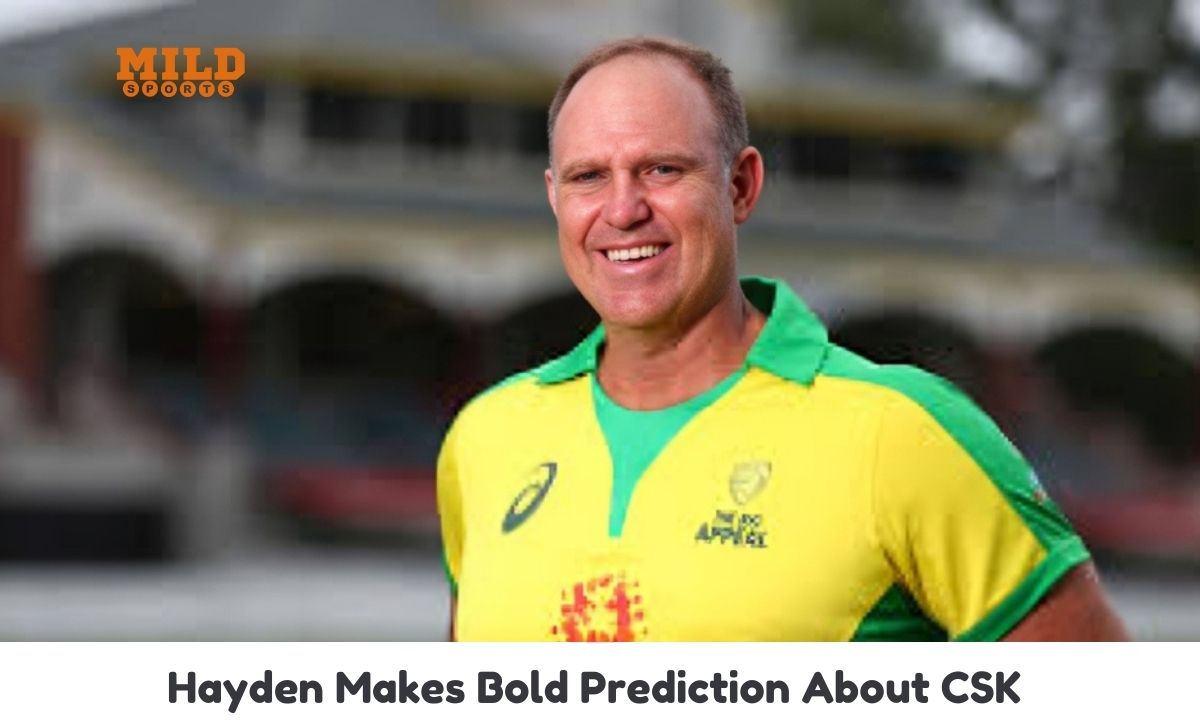 Hayden Makes Bold Prediction About CSK