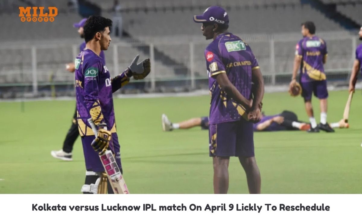 Kolkata versus Lucknow IPL match On April 9 Lickly To Reschedule