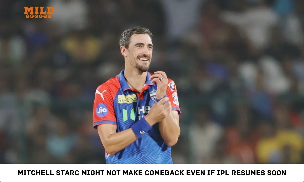 Mitchell Starc Might Not Make Comeback Even If IPL Resumes Soon